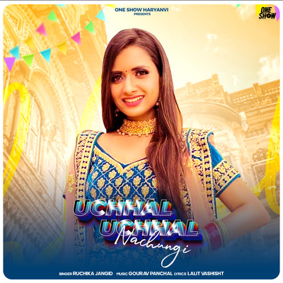 Uchhal Uchhal Nachungi Song|Ruchika Jangid|Uchhal Uchhal Nachungi ...