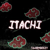Itachi Song Download: Play & Listen Itachi all MP3 Song by SwarmBeezy ...