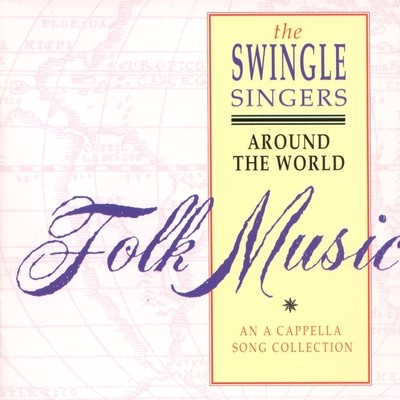 Danny Boy Song|The Swingle Singers|Around the World. A Folk Song ...