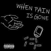 When Pain Is Gone Song Download: Play & Listen When Pain Is Gone all ...