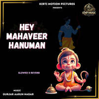 Hey Mahaveer Hanuman Slowed & Reverb Song Download: Play & Listen Hey ...