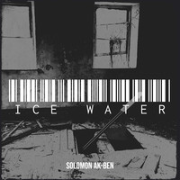 Ice Water Song Download: Play & Listen Ice Water all MP3 Song by Solomon AK-Ben @Gaana