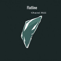 Flatline Song Download: Play & Listen Flatline all MP3 Song by Chatel Hill @Gaana