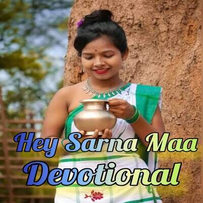 Hey Sarna Maa Devotional Song|Nisha Lakra|Hey Sarna Maa Devotional| Listen to new songs and mp3 ...