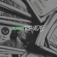Hunnids Song Download: Play & Listen Hunnids all MP3 Song by Rhude @Gaana
