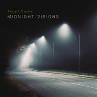 Midnight Visions Songs Download: Play & Listen Midnight Visions all MP3 Song by Robert Cozma @Gaana
