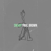 Smart Song Download: Play & Listen Smart all MP3 Song by Paul Brown @Gaana