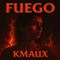 Fuego Song Download: Play & Listen Fuego Spanish MP3 Song by Kmaux @Gaana