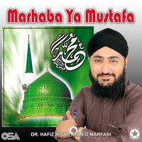 Marhaba Ya Mustafa Songs Download: Play & Listen Marhaba Ya Mustafa ...