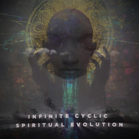 Infinite Cyclic Spiritual Evolution Song Download: Play & Listen ...