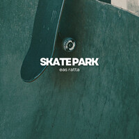 Skate Park Song Download: Play & Listen Skate Park all MP3 Song by eas ...