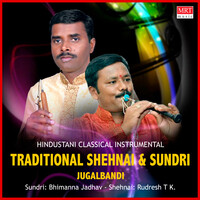 SHEHNAI AND SUNDRI JUGALBANDI Songs Download: Play & Listen SHEHNAI AND ...
