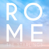 Rome Song Download: Play & Listen Rome all MP3 Song by The Starlings @Gaana