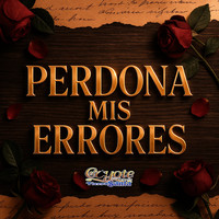 Perdona Mis Errores Song Download: Play & Listen Perdona Mis Errores ...