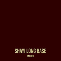 Shayi Long Base Song Download: Play & Listen Shayi Long Base Zulu MP3 ...