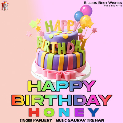 Happy Birthday Honey Song|Panjery|Happy Birthday Honey - Single| Listen ...