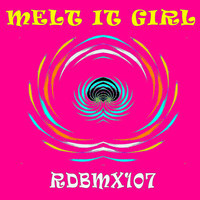 Melt It Girl Song Download: Play & Listen Melt It Girl Instrumental MP3 ...