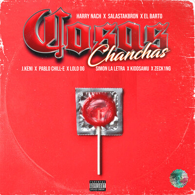 Cosas Chanchas (feat. Simon la Letra, Harry Nach, Salastkbron, El Barto ...