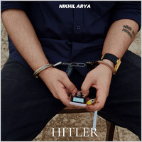 Hitler Song Download: Play & Listen Hitler all MP3 Song by Nikhil Arya ...