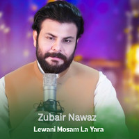 Lewani Mosam La Yara Song Download: Play & Listen Lewani Mosam La Yara ...