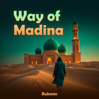 Way of Madina Song Download: Play & Listen Way of Madina all MP3 Song ...