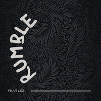 Rumble Song Download: Play & Listen Rumble all MP3 Song by Fear Lez @Gaana