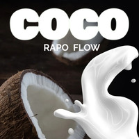 Coco Song Download: Play & Listen Coco Spanish MP3 Song by Rapo Flow @Gaana