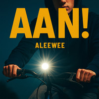 Aan! Song Download: Play & Listen Aan! Dutch MP3 Song by Aleewee @Gaana