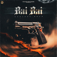 Bai Bai Song Download: Play & Listen Bai Bai Punjabi MP3 Song by Amdad ...