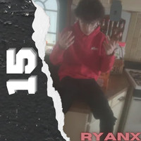 15 Songs Download: Play & Listen 15 all MP3 Song by RyanX @Gaana