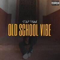 Old School Vibe Song Download: Play & Listen Old School Vibe all MP3 Song by Lil Wish @Gaana