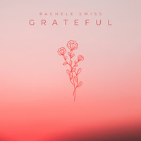 Grateful Song Download: Play & Listen Grateful all MP3 Song by rachele ...