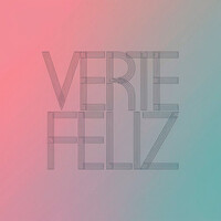 Verte feliz Song Download: Play & Listen Verte feliz Spanish MP3 Song ...