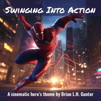 Swinging into Action (A Cinematic Hero's Theme) Song Download: Play ...