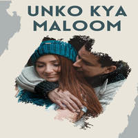 Unko kya maloom Song Download: Play & Listen Unko kya maloom Urdu MP3 ...