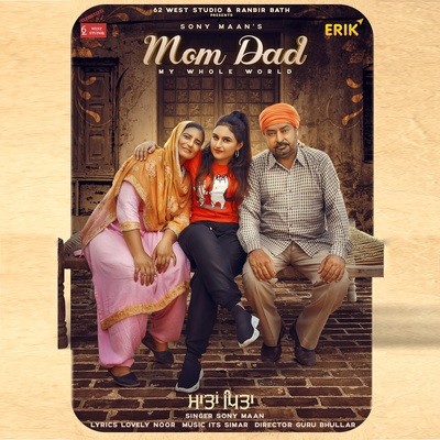 Mom Dad Song|Sony Maan|Mom Dad| Listen to new songs and mp3 song ...