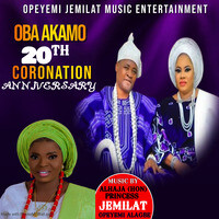 Oba Akamo 20Th Coronation anniversary Song Download: Play & Listen Oba ...