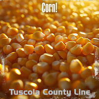 Corn! Song Download: Play & Listen Corn! all MP3 Song by Tuscola County ...