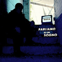 Parliamo di un sogno Song Download: Play & Listen Parliamo di un sogno ...