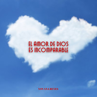 El Amor de Dios Es Incomparable Songs Download: Play & Listen El Amor ...