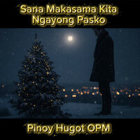 Sana Makasama Kita Ngayong Pasko Song Download: Play & Listen Sana ...