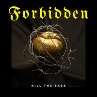 Forbidden Song Download: Play & Listen Forbidden all MP3 Song by Kill ...