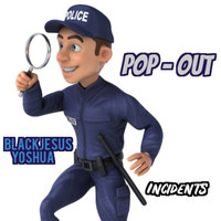 Pop-Out Song Download: Play & Listen Pop-Out all MP3 Song by Incidents @Gaana