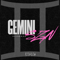 Gemini Szn Song Download: Play & Listen Gemini Szn all MP3 Song by 601drxco @Gaana