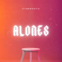 Alones Song Download: Play & Listen Alones all MP3 Song by Cybernova @Gaana