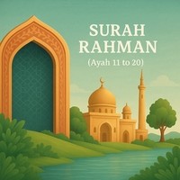 Surah Rahman (Ayah 11 to 20) Song Download: Play & Listen Surah Rahman ...