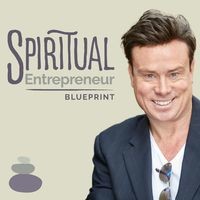 The Spiritual Entrepreneur Blueprint Podcast Show - Stream Frazer ...