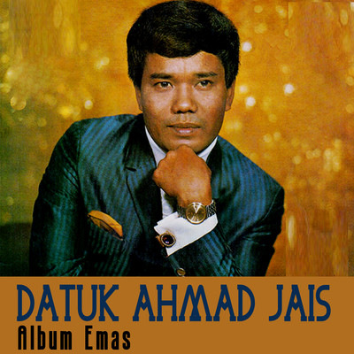 Tak Berdaya Song|Datuk Ahmad Jais|Album Emas| Listen to new songs and ...