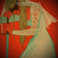 Unquenchable Thirst for Life Song Download: Play & Listen Unquenchable ...