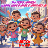 No Tengo Dinero Happy Kids Songs Compilation Songs Download: Play ...